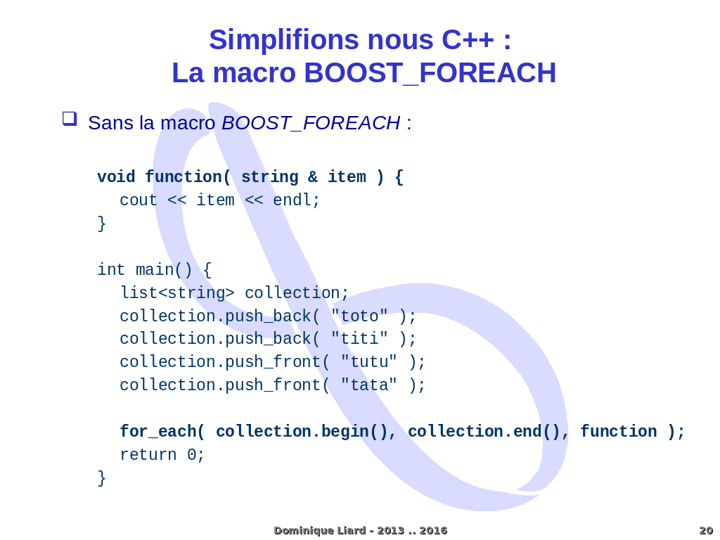 Programmation C++ avec les librairies Boost - Simplifions nous C++ : La macro BOOST_FOREACH