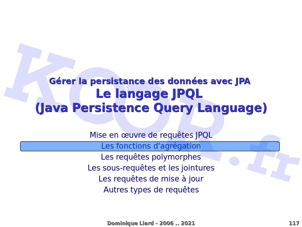 Gérer la persistance des données avec JPA/Hibernate - Gérer la persistance des données avec JPA ...